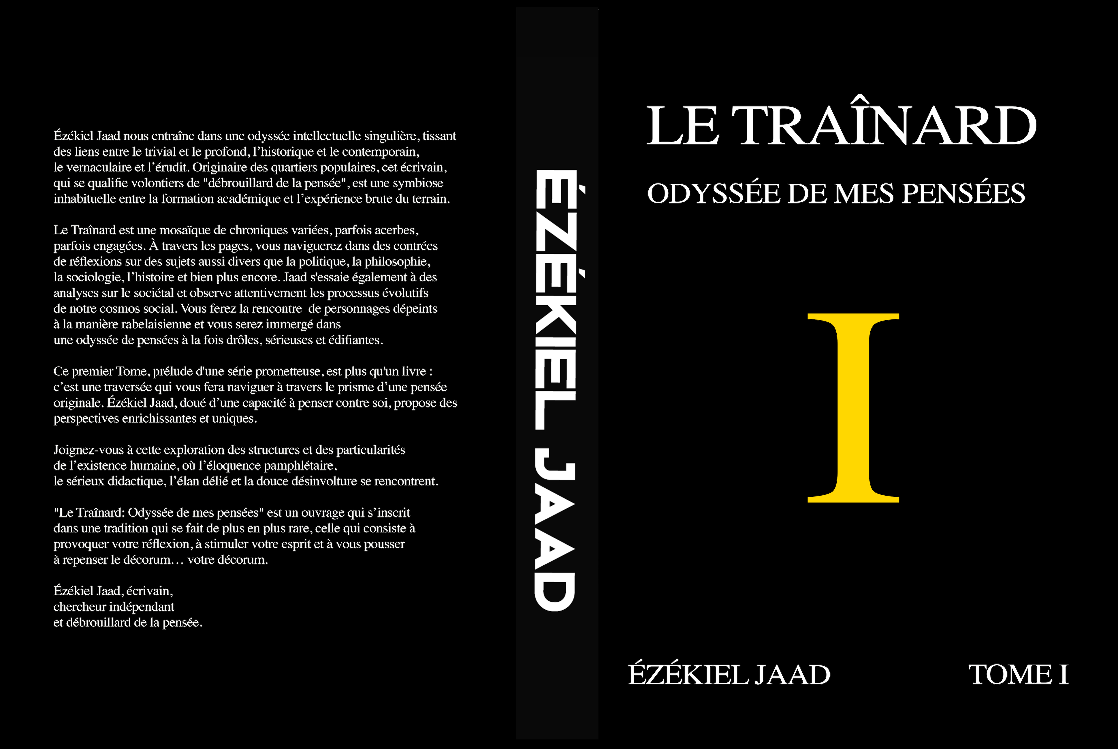 Le Traînard, Tome I : Odyssée de mes Pensées